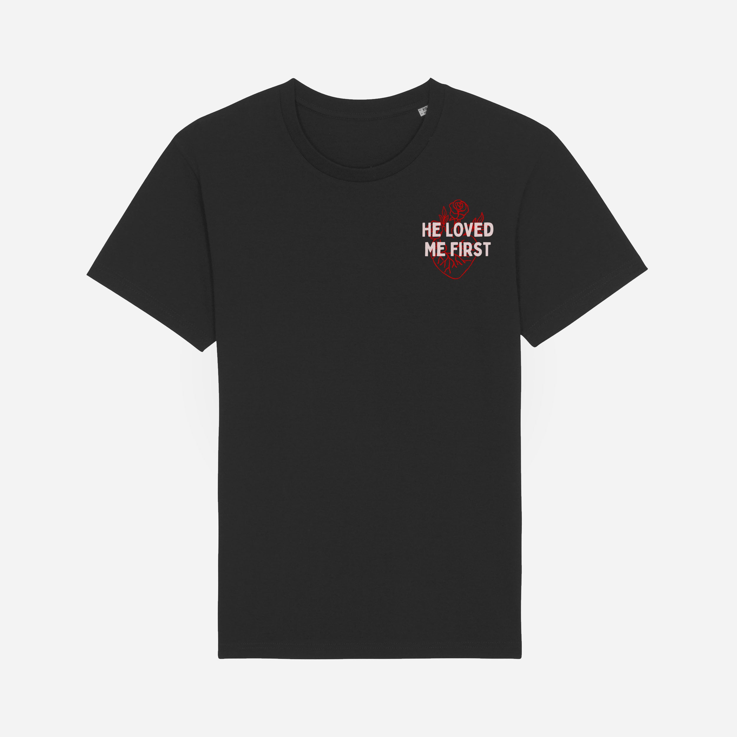 He Loved Me First Christian Graphic T-Shirt – Stay Lit Apparel